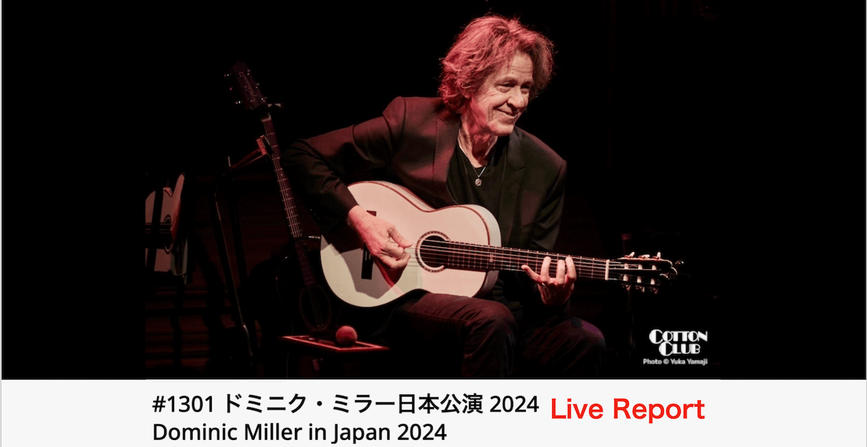 【Jazz Tokyo 5.5】Live Report : Dominic Miller in Japan 2024 | Dominic ...