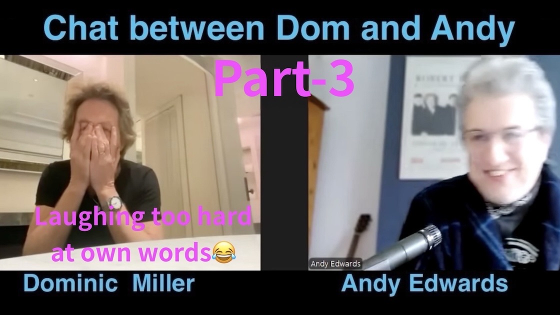 Chat between Dominic and Andy Edwards Part 3 | Dominic Miller_Fan Page ...